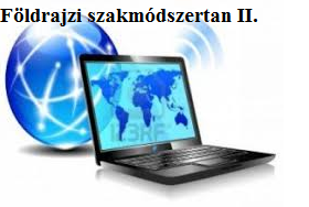 Földrajzi szakmódszertan II. - TGOG0611-01 | elearning.unideb.hu